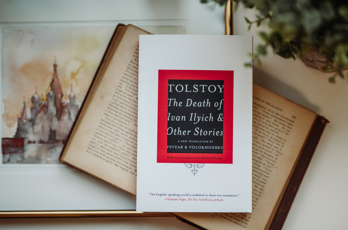 The Death of Ivan Illyich, Leo Tolstoy – Hillsdale College