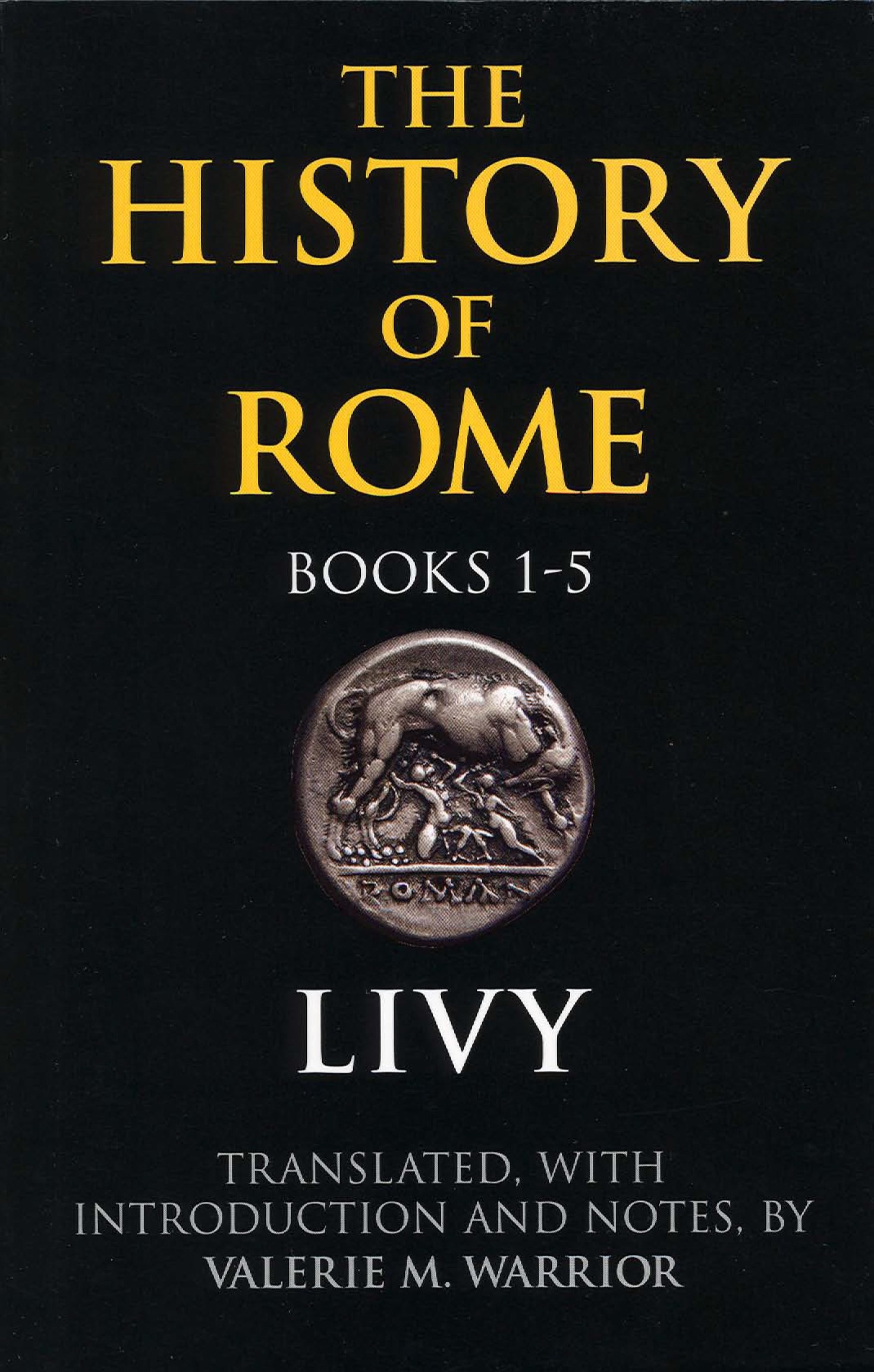 The History of Rome, Books 1-5, Livy – Hillsdale College
