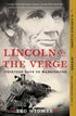 Lincoln on the Verge, Ted Widmer – Hillsdale College