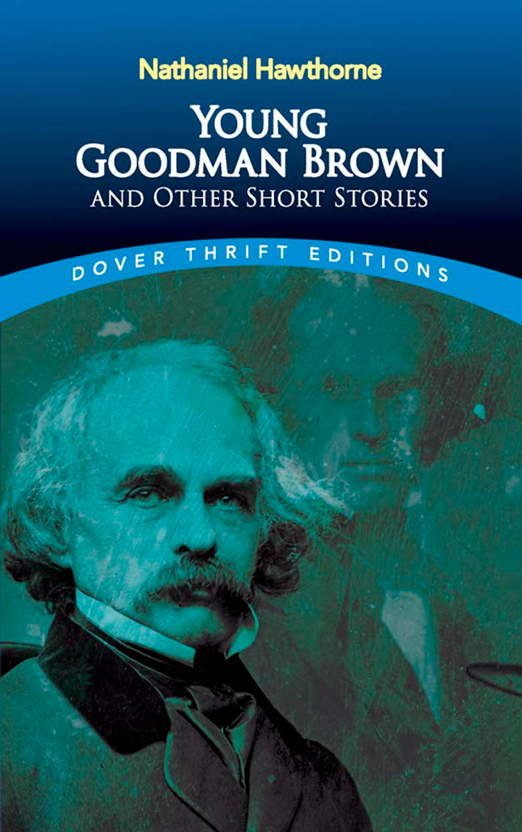 Young Goodman Brown & Other Short Stories, Nathaniel Hawthorne ...