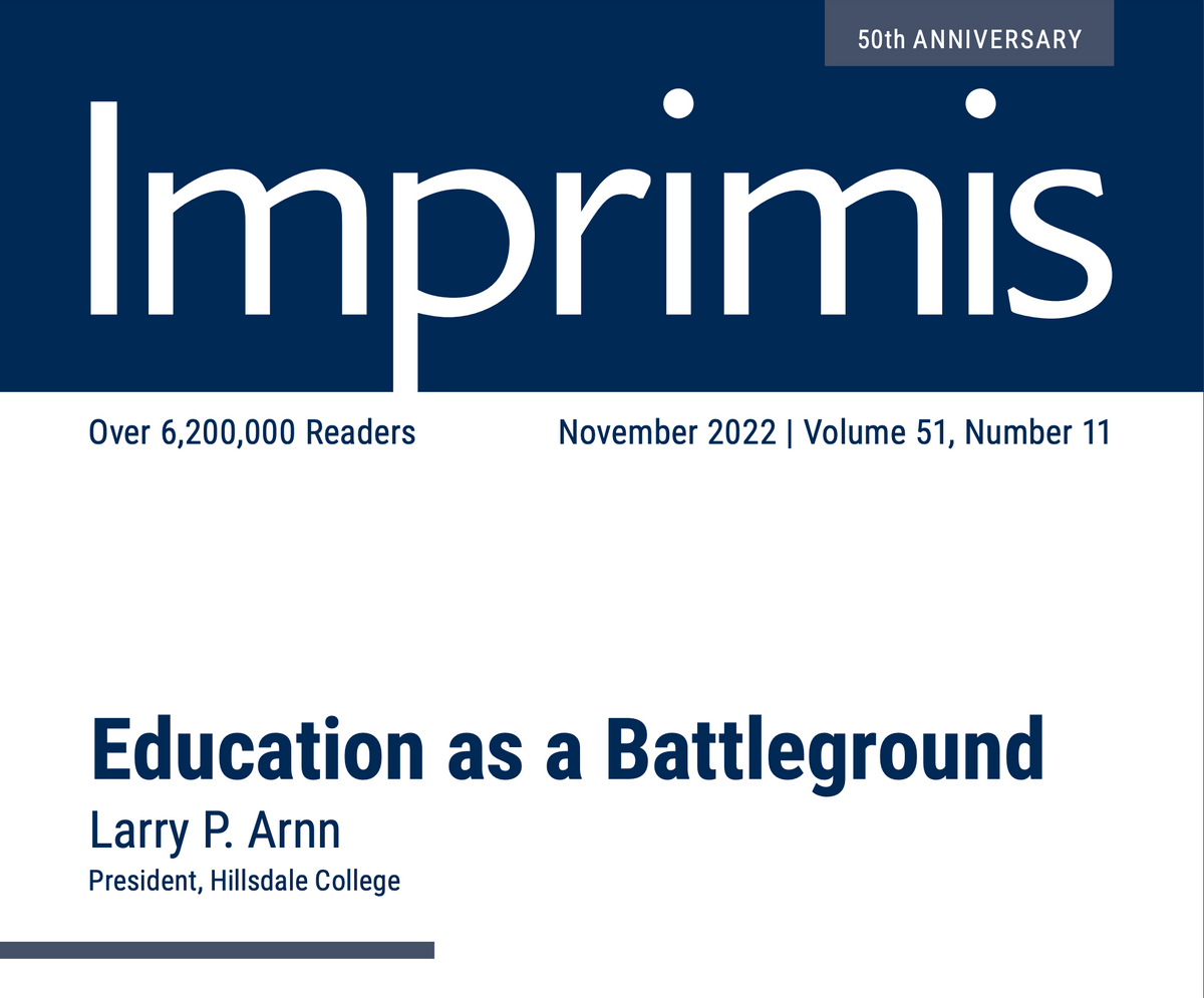 Education as a Battleground, Larry P. Arnn – Hillsdale College