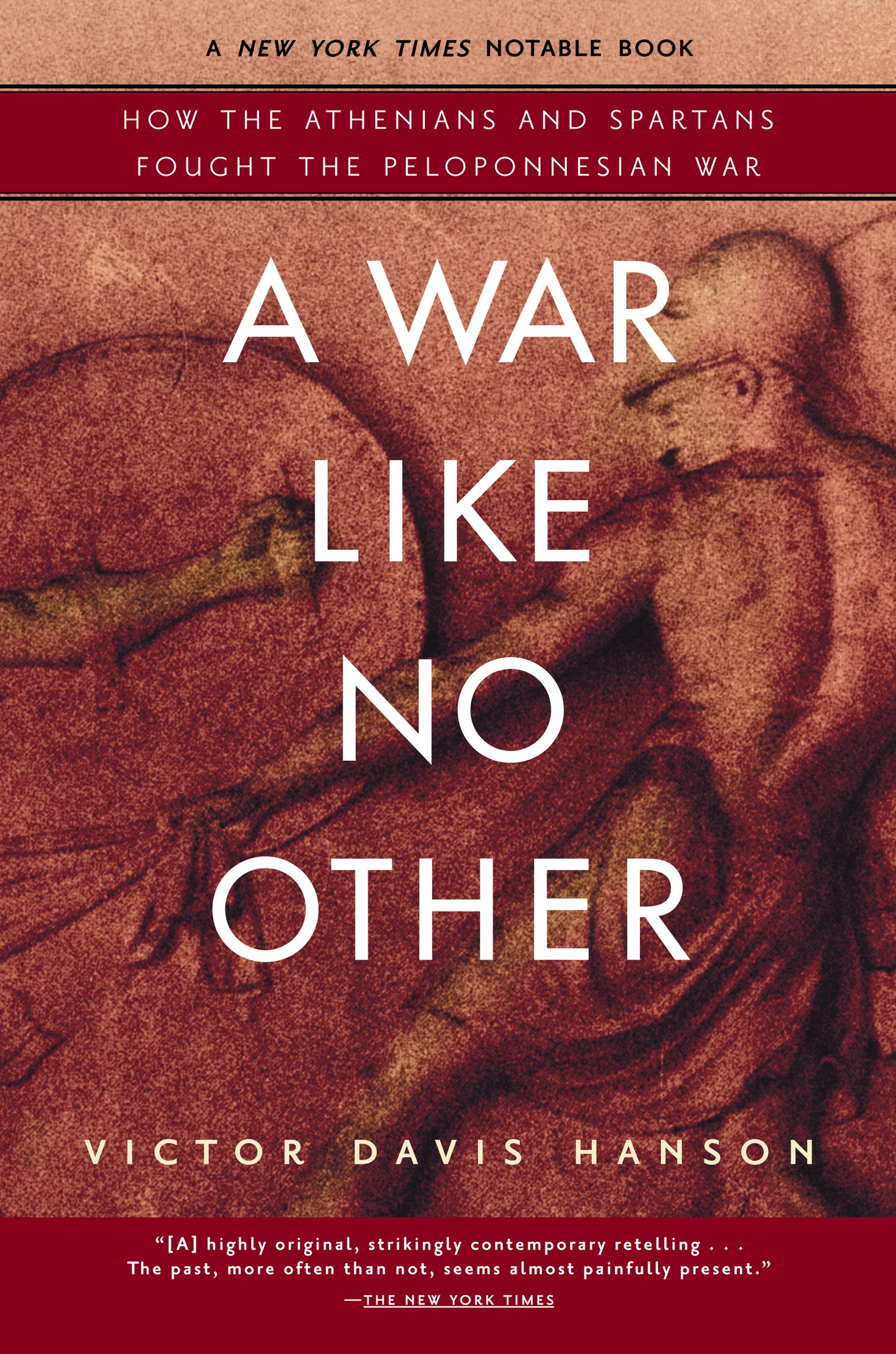 A War Like No Other: How the Athenians and Spartans Fought the Pelopon ...